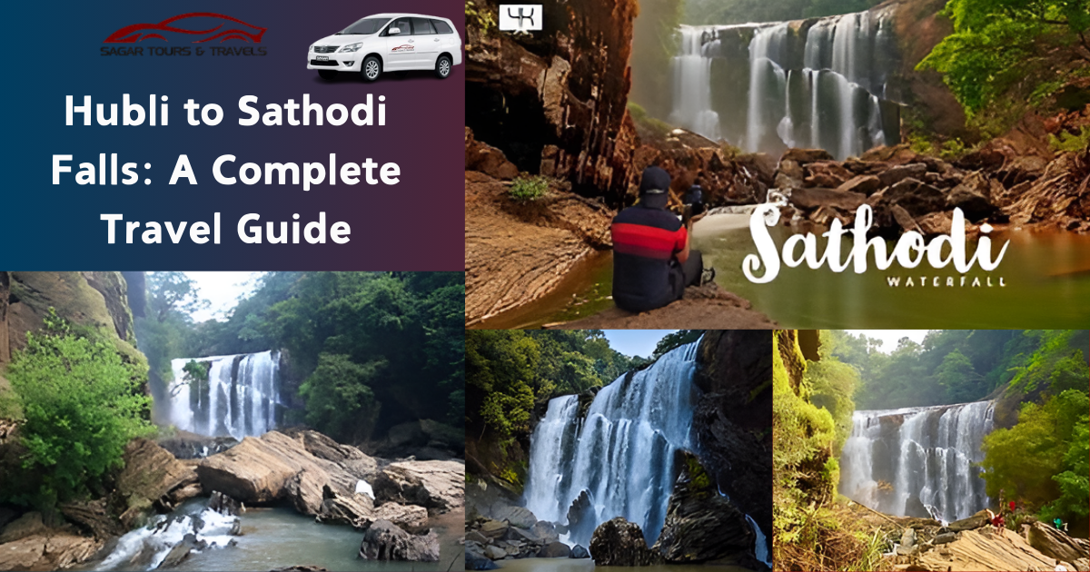 Hubli to Sathodi Falls: A Complete Travel Guide - Best Car Rental in ...